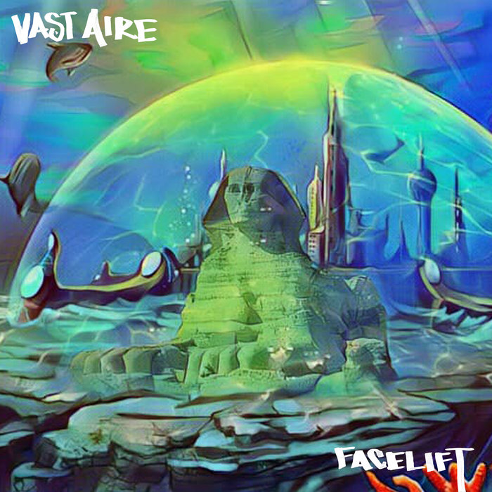 Vast Aire - Face Lift (produced by Face Valyou) | Vast Aire | Face Valyou