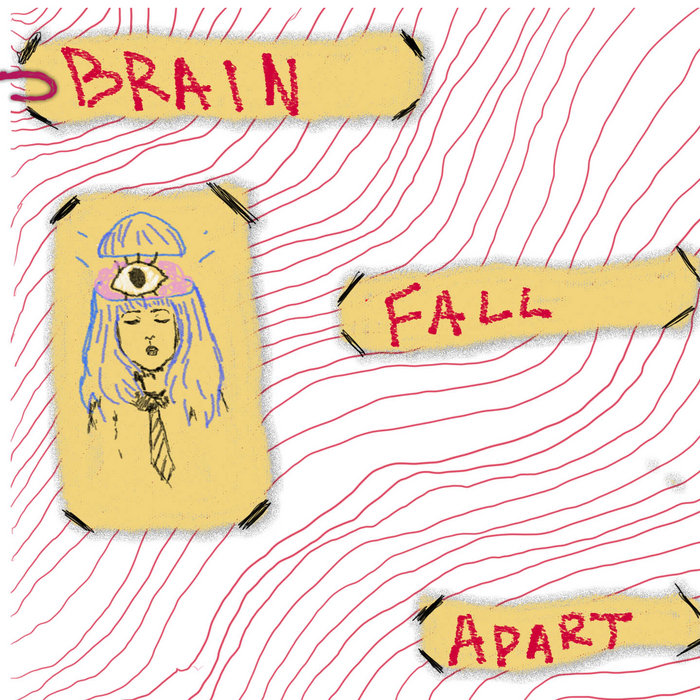 brain fall apart | teen creep