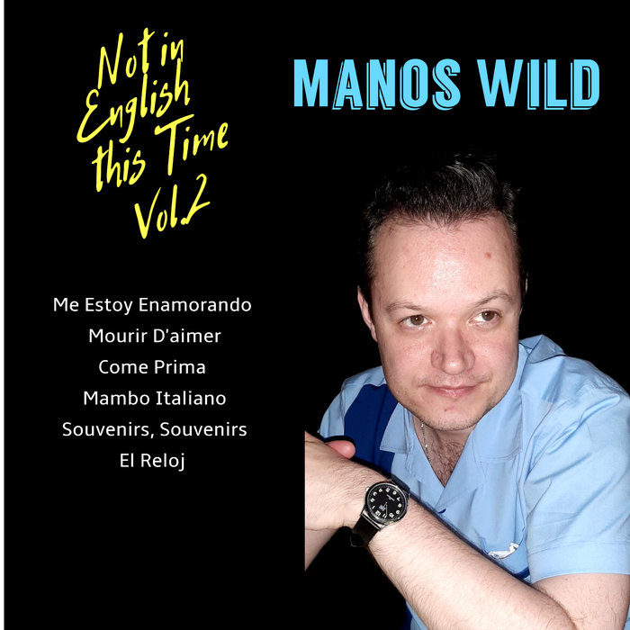 Not In English This Time Vol 2 EP Manos Wild Not In English This Time Vol 2 EP Manos Wild