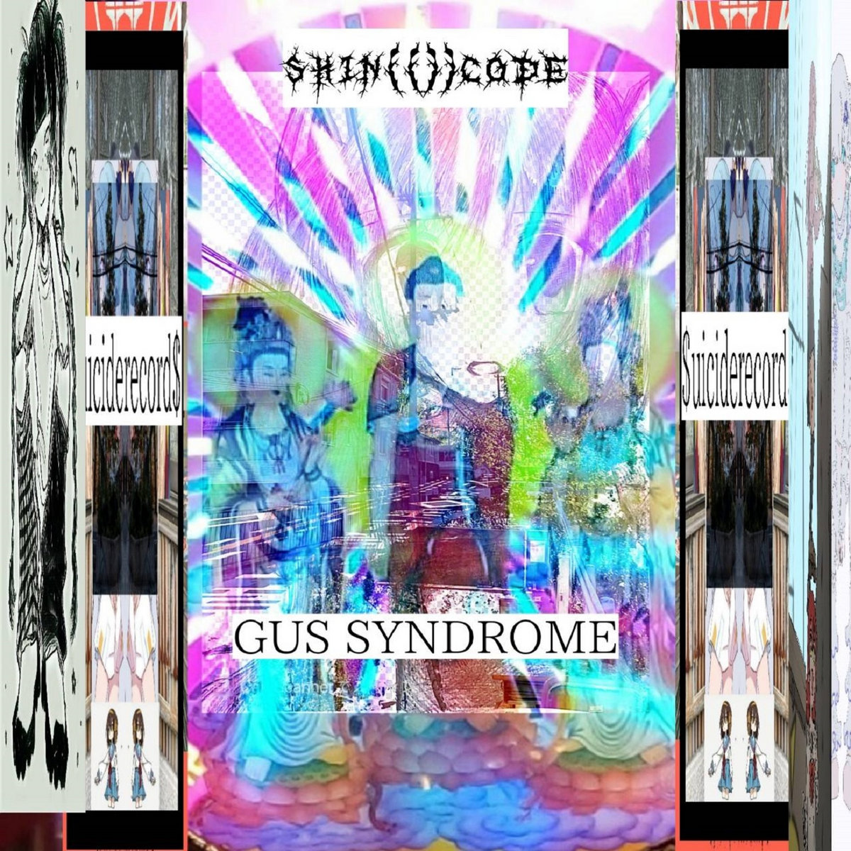 GUS SYNDROME | shin(())code | $uiciderecord$