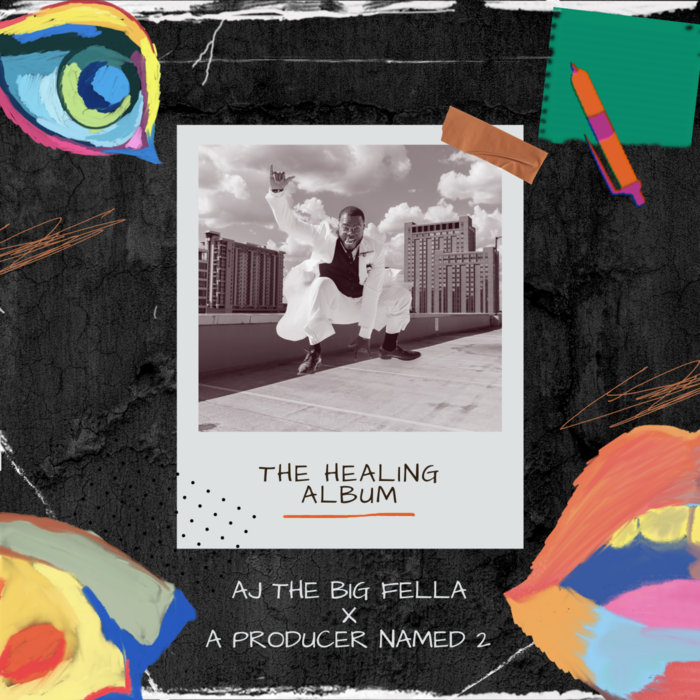 The Healing Album | A Producer Named 2, AJ The Big Fella | A Producer ...
