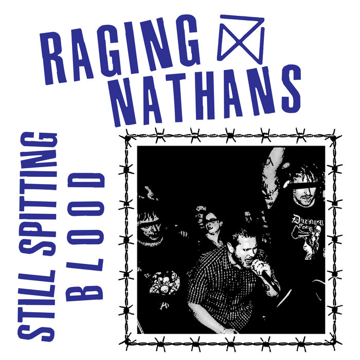 Still Spitting Blood | Raging Nathans | Brassneck Records