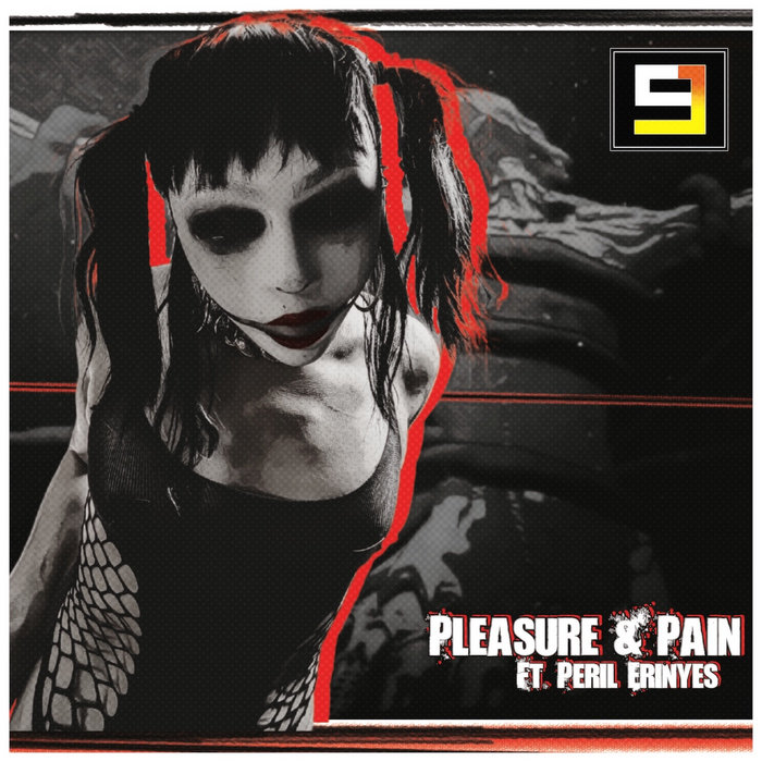 Pleasure & Pain ft. Peril Erinyes | J9