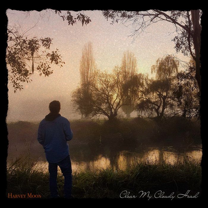Clear My Cloudy Head | Harvey Moon