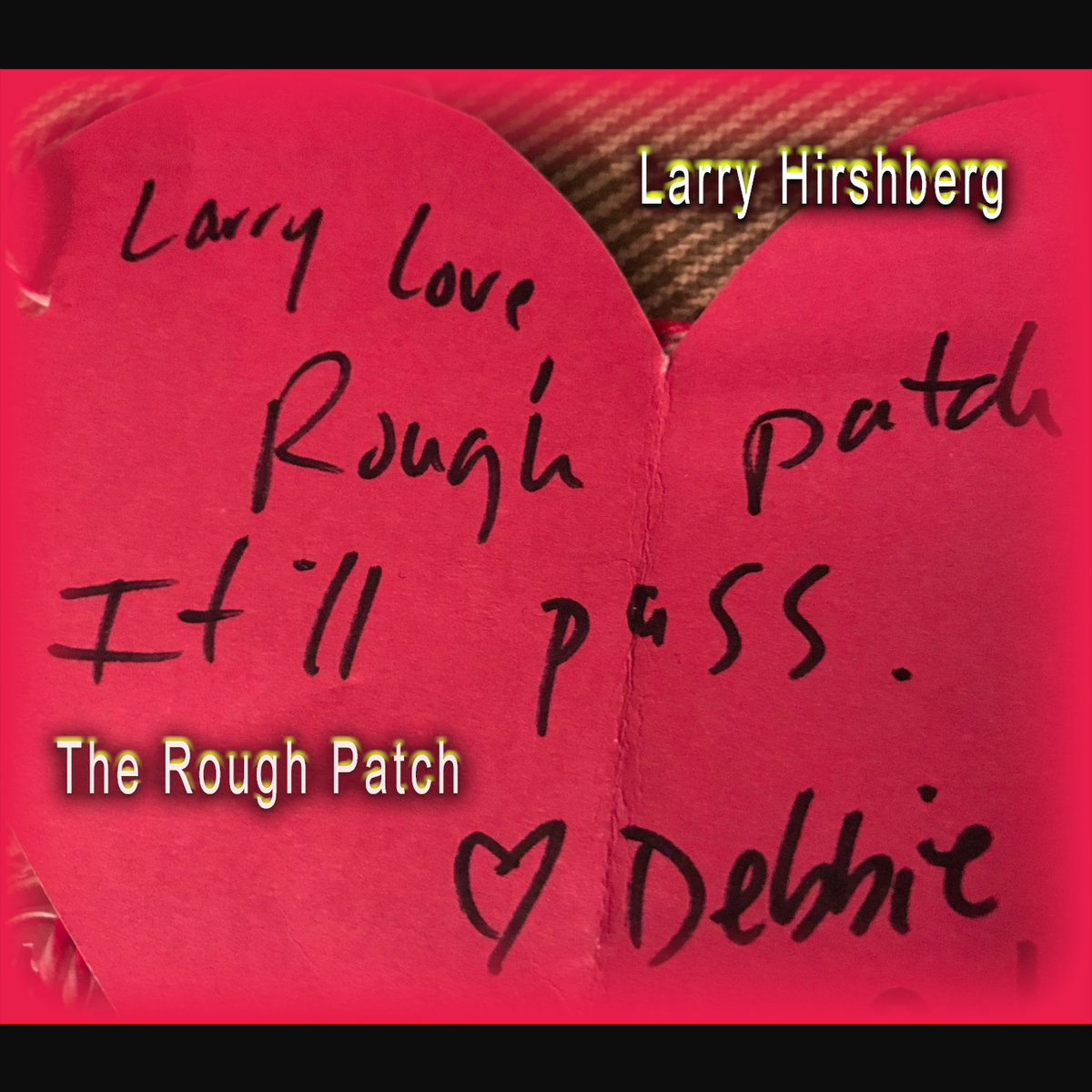 The Rough Patch | Larry Hirshberg