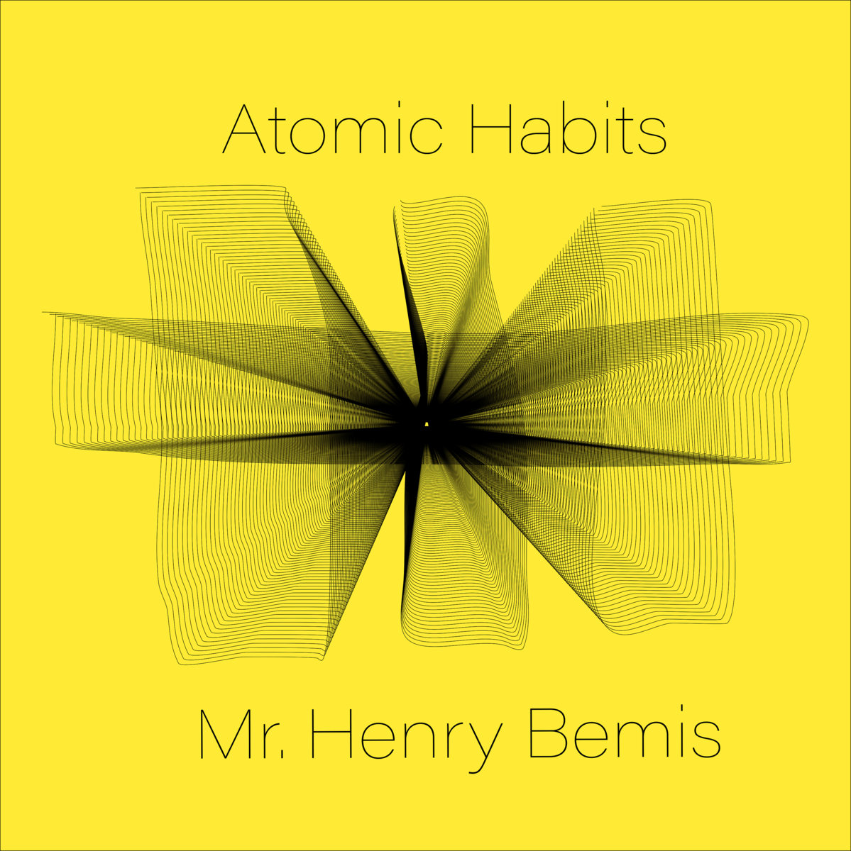 Atomic Habits | Mr. Henry Bemis