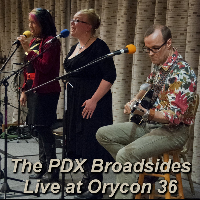 Live at Orycon 36 | The PDX Broadsides