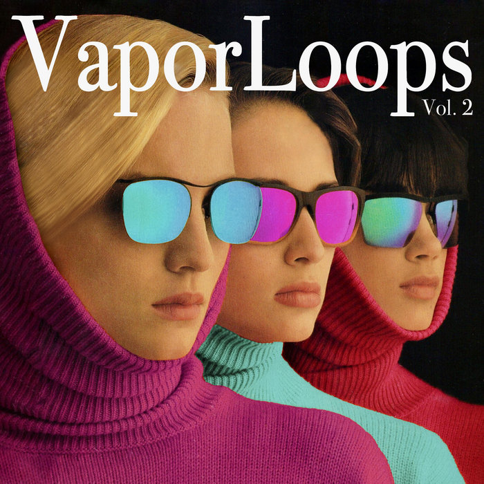 VaporLoops, Vol. 2 | TUPPERWAVE
