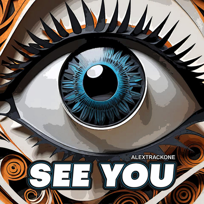 SEE YOU | AlexTrackOne