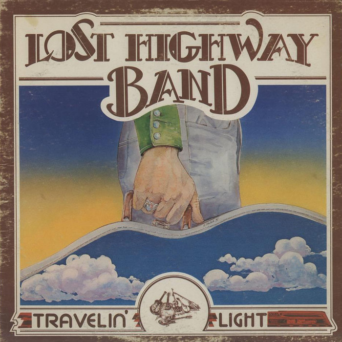 Lost Highway Band - Travelin' Light | LostSoundsMontana