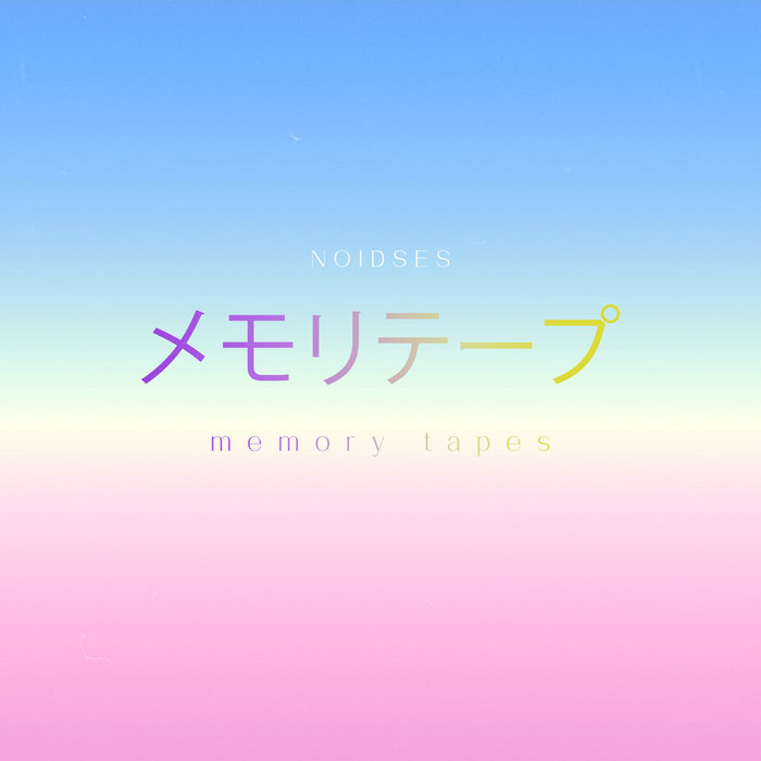 Memory Tapes | Noidses