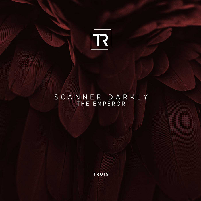 THE EMPEROR EP | Scanner Darkly | Techniche Recordings