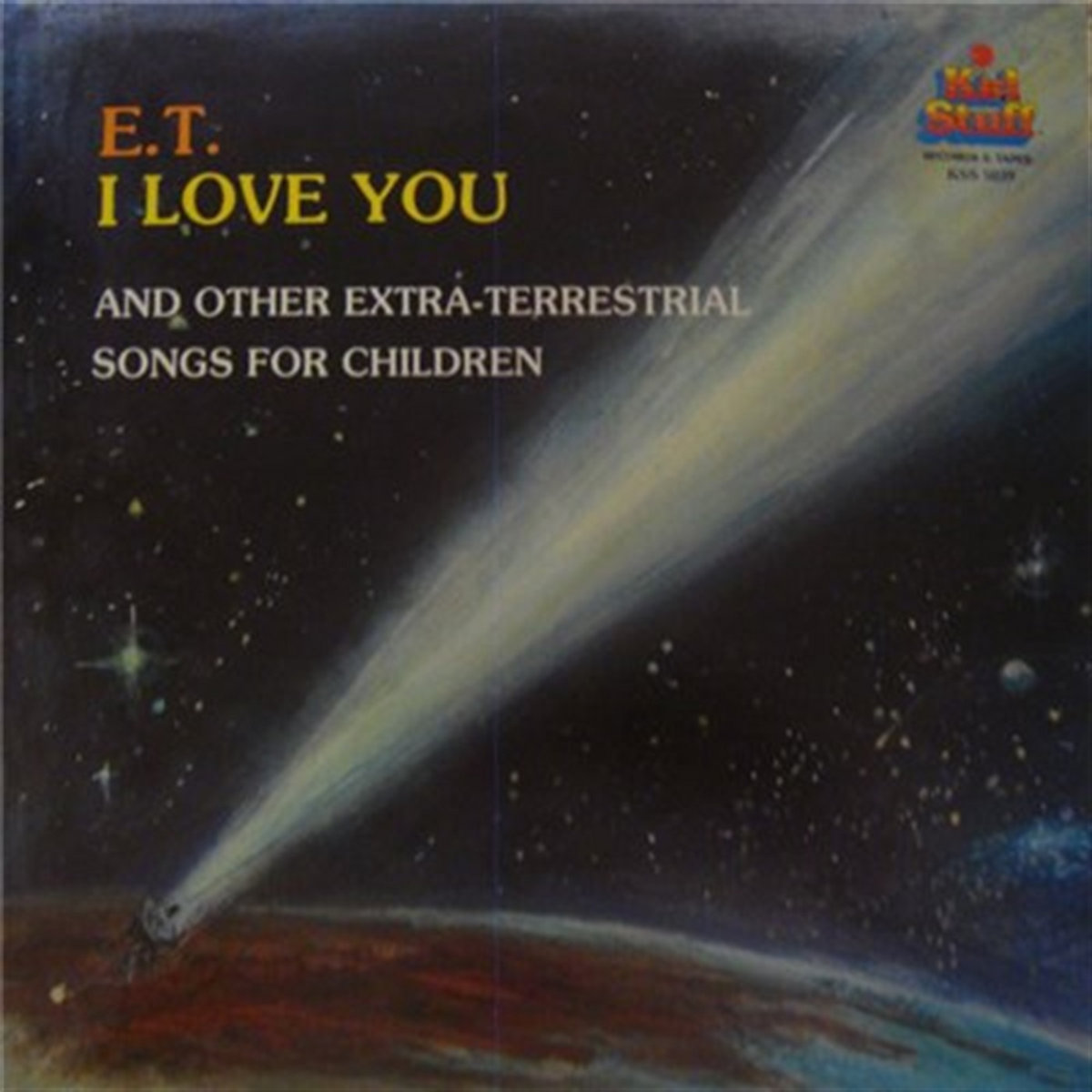 ET I Love You And Other Extra Terrestrial Songs For Children ...