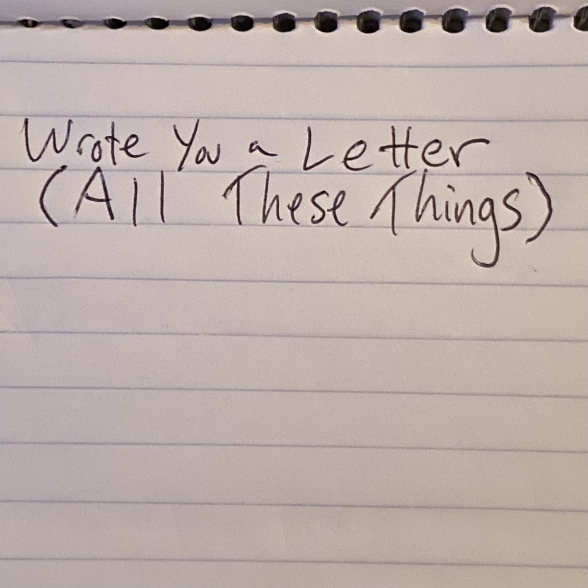 Wrote You A Letter (All These Things) | Jacob Grippen, Blake Ambrose ...