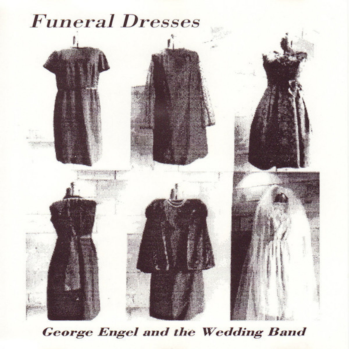 Funeral Dresses | George Engel and the Wedding Band | George Engel