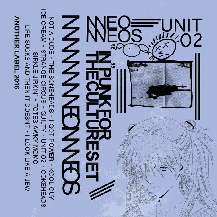 UNIT 02 / IN PUNK FOR THE CULTURE SET | NEO NEOS | Another Label