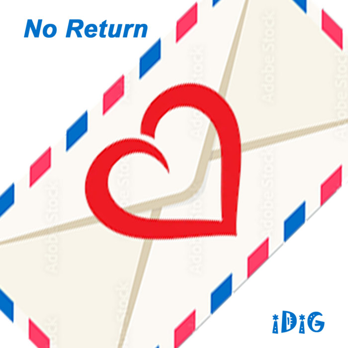 No Return | iDiG