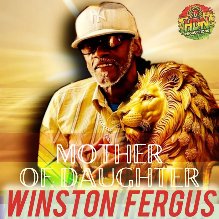 MOTHER OF DAUGHTER | Winston Fergus