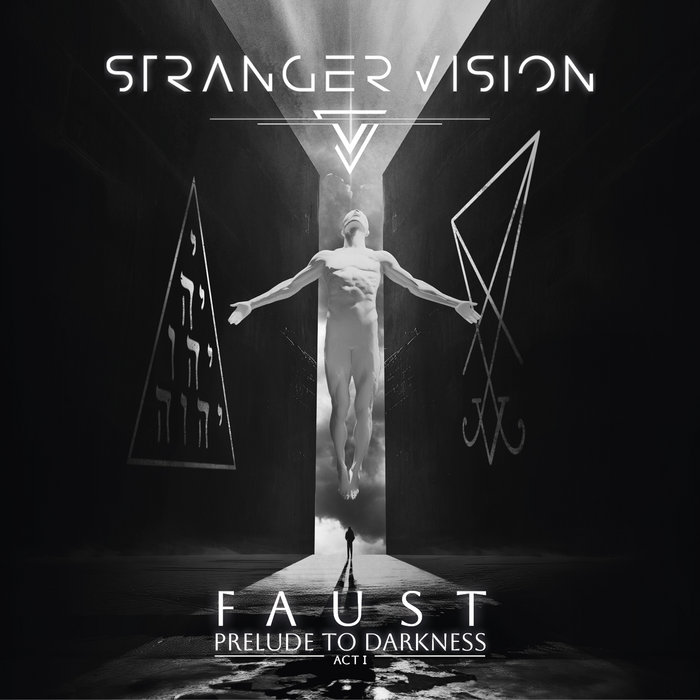 Faust - Act.I "Prelude to Darkness" | Stranger Vision