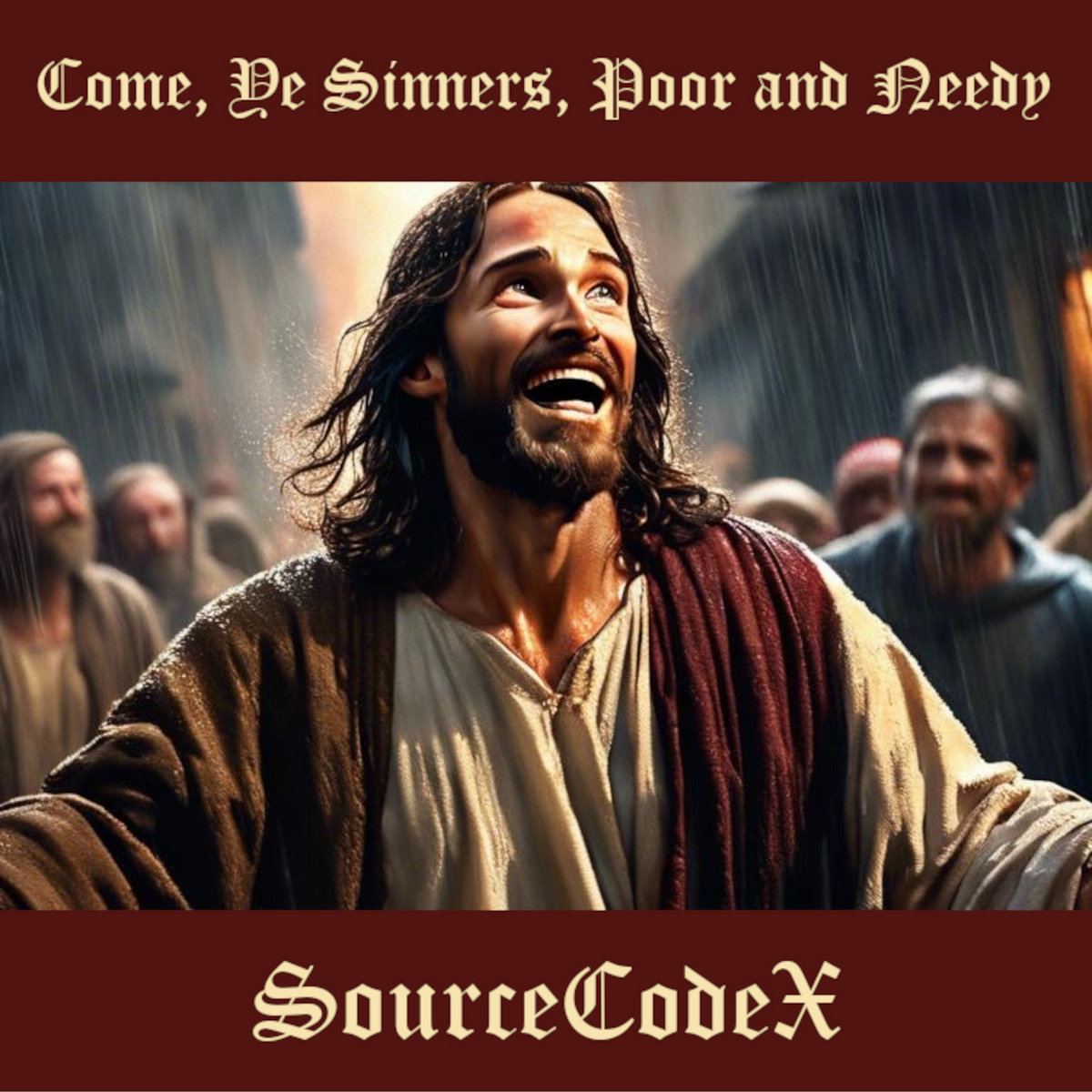 Come, Ye Sinners, Poor and Needy | SourceCodeX