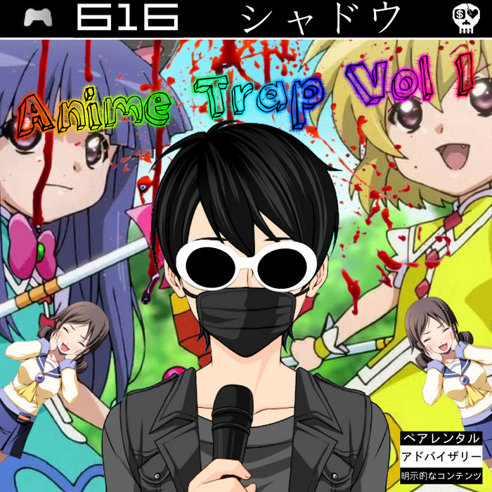 Anime Trap Vol. 1 | $hadowz 616