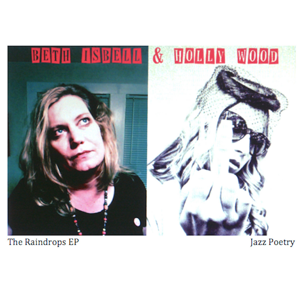 The Raindrops EP (2018) #Jazz Poetry | BeTh isBell & Holly Wood ...