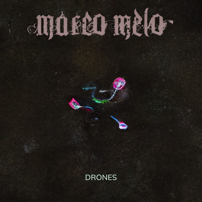 Drones | Marco Melo