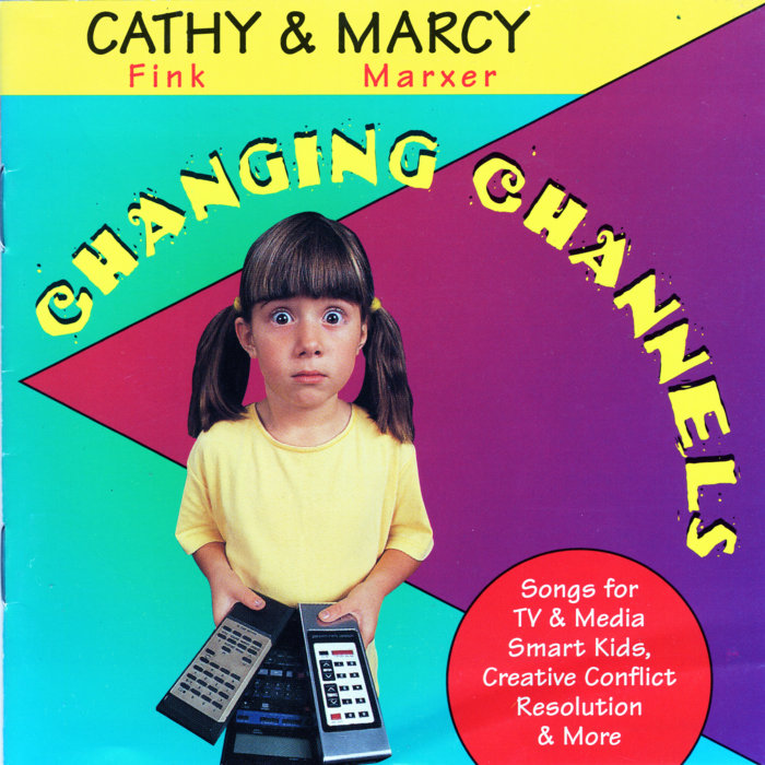 Changing Channels | Cathy Fink & Marcy Marxer