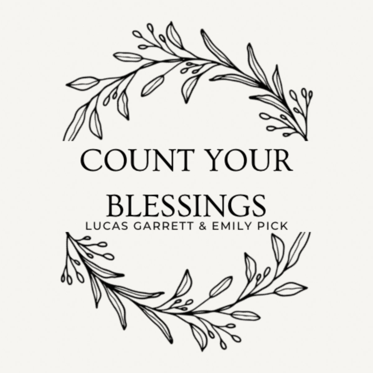 Count Your Blessings | Lucas Garrett