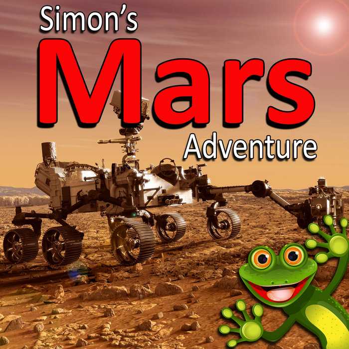 Simon's Mars Adventure | Simon the Fact Finding Frog. | Simon's ...