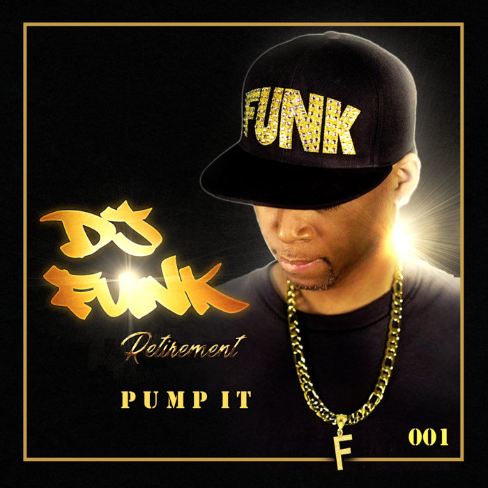 Pump It | DJ FUNK