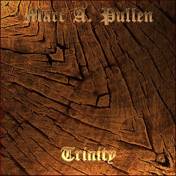 Trinity | Marc A. Pullen