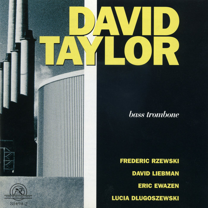 David Taylor: Bass Trombone | David Taylor | New World Records