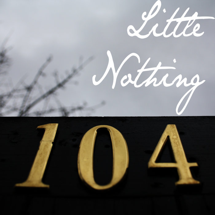 The 104 EP | Little Nothing