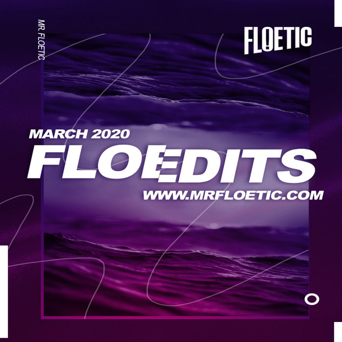 March Edits | Floetic