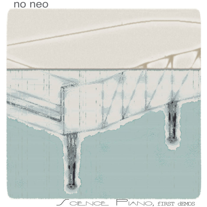 Science Piano, first demos | NO NEO