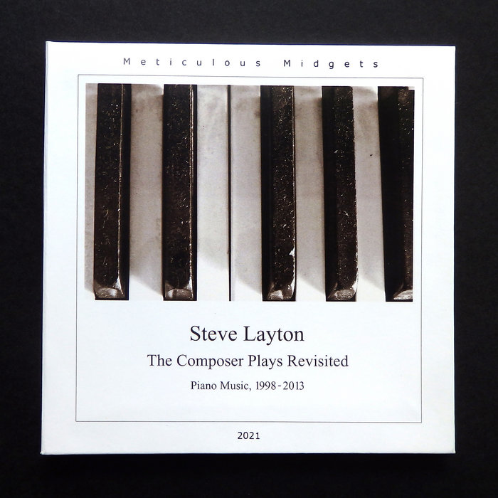 The Composer Plays Revisited | Steve Layton | Meticulous midgets