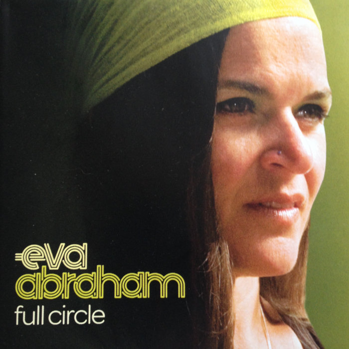 Full Circle | Eva Abraham