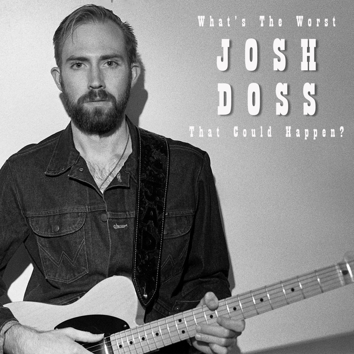 What's The Worst That Could Happen? | Josh Doss