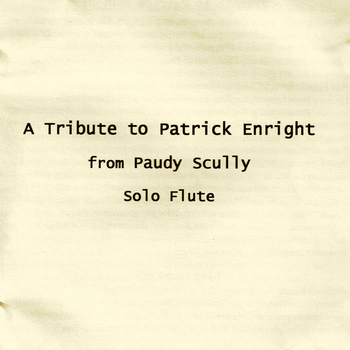 A Tribute to Patrick Enright | Paudy Scully | Scullys Fest