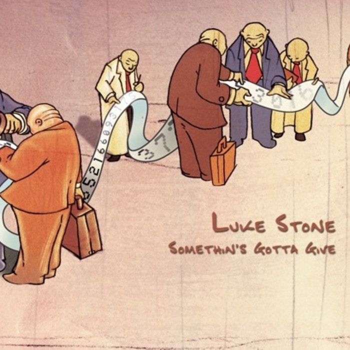 Somethin's Gotta Give | Luke Stone