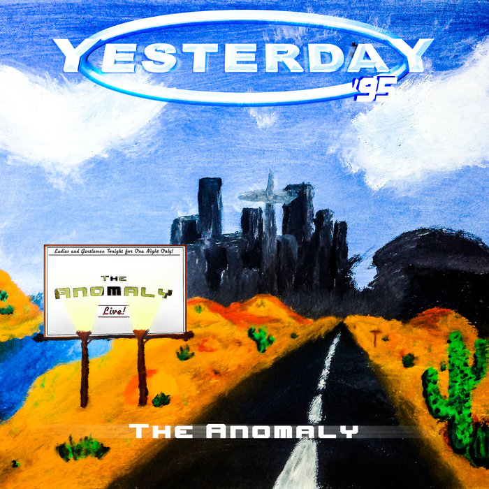 The Anomaly (DEMO ALBUM) | Yesterday 95