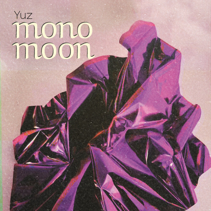 MONO MOON | YUZ