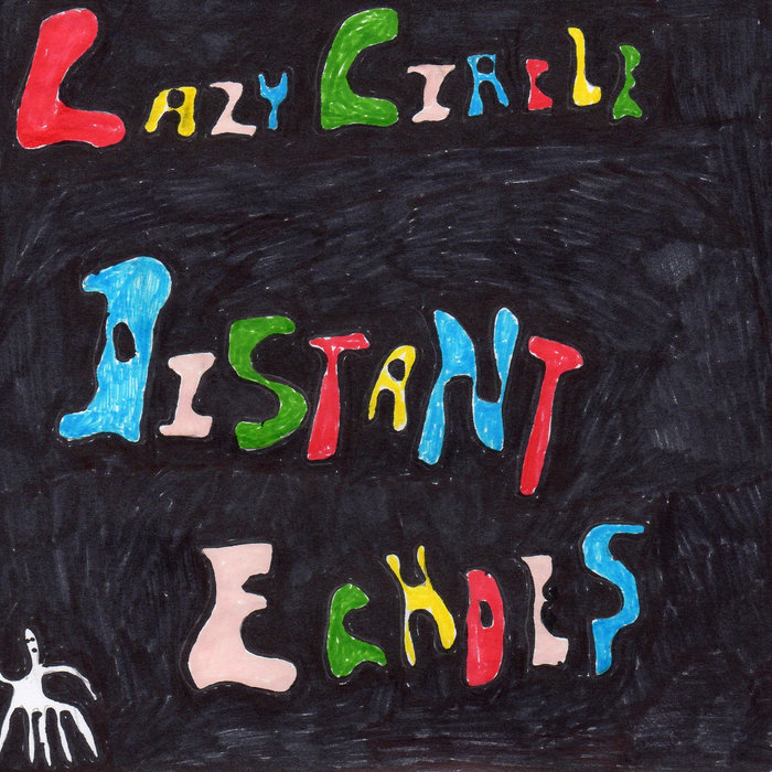 Distant Echoes ep | Lazy Circle