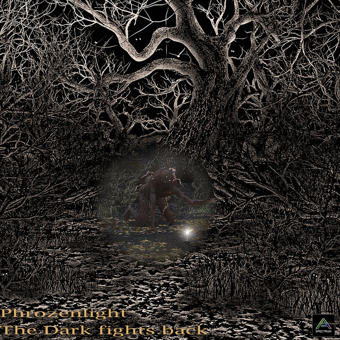 The Dark Fights Back | Phrozenlight