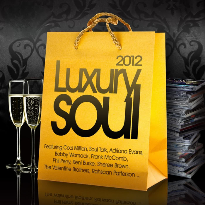 Luxury Soul 2012 | Various Artists | Ultimate Soul Playlist