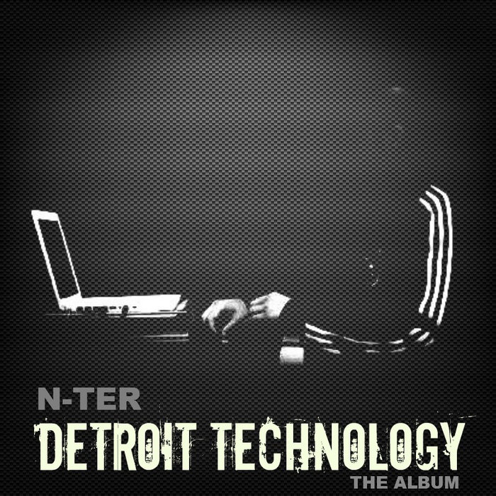 Detroit Technology (The Album) | N-ter
