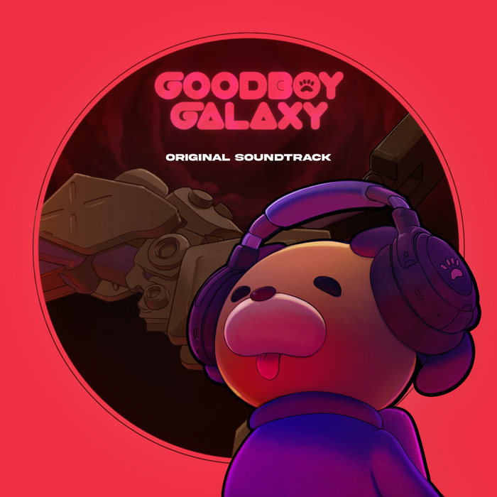 Goodboy Galaxy Original Soundtrack | Goodboy Galaxy | Houndwave