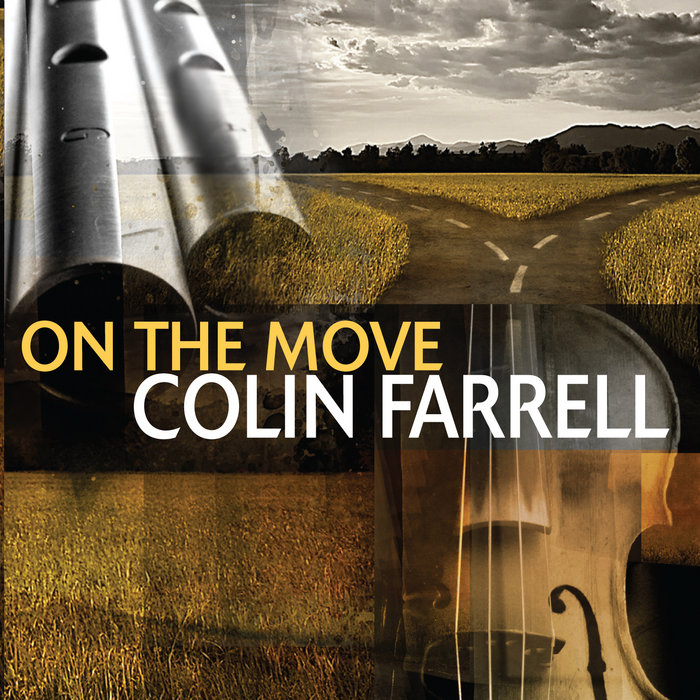 On The Move | Colin Farrell | Colin Farrell Music