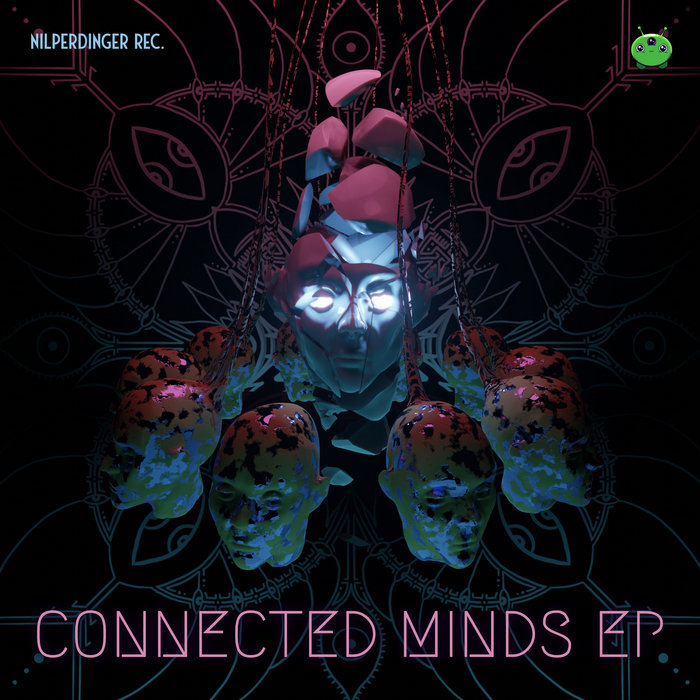 Connected Minds EP | Nilperdinger Rec.